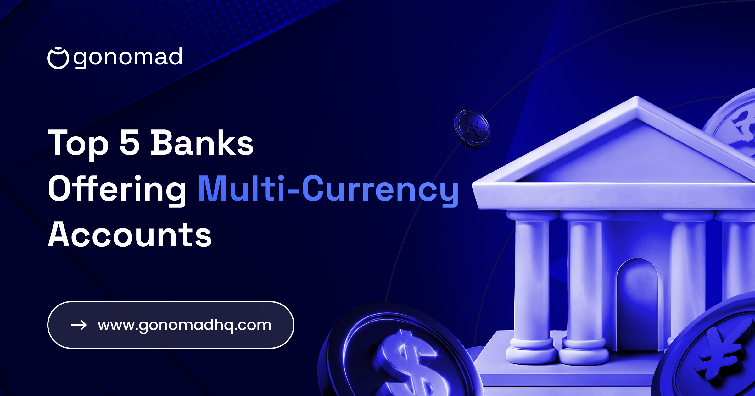Top 5 Banks Offering Multi-Currency Accounts