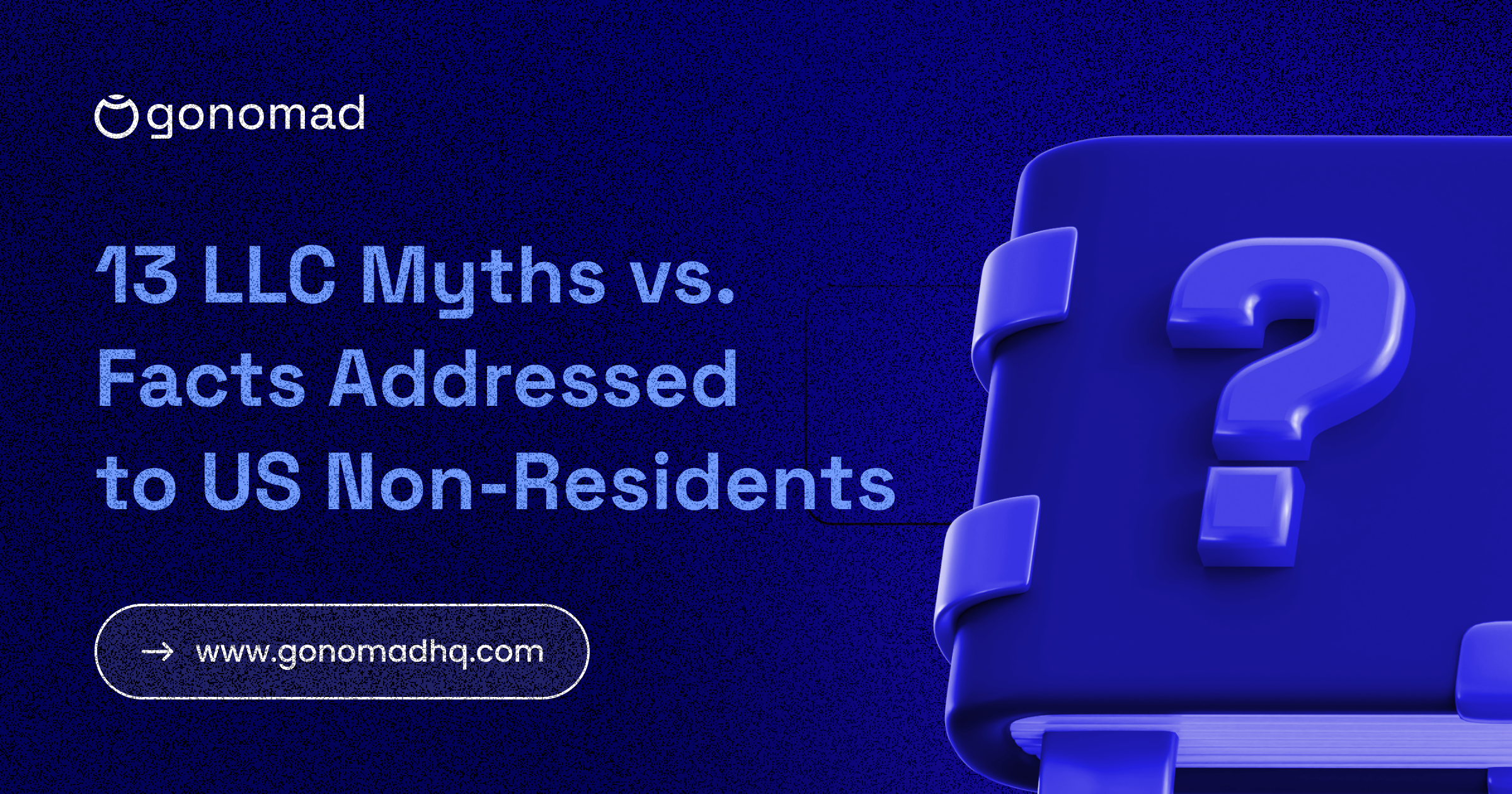 13 LLC Myths vs. Facts Addressed to US Non-Resident Businesses