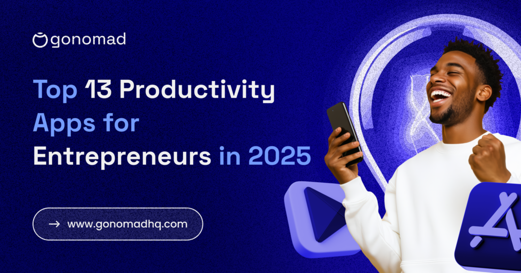 Top 13 Productivity Apps for Entrepreneurs in 2025